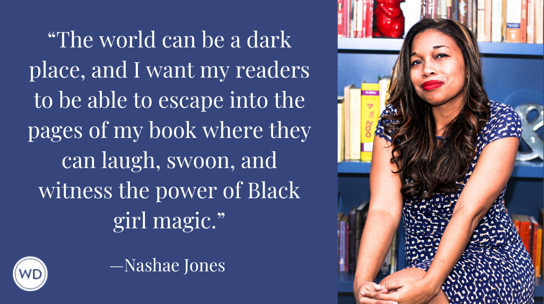 Nashae Jones: Writing What My Younger Self Wanted to Read - Writer's Digest