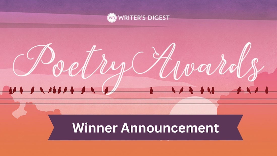 Announcing the Winners of the 2023 Writer's Digest Poetry Awards