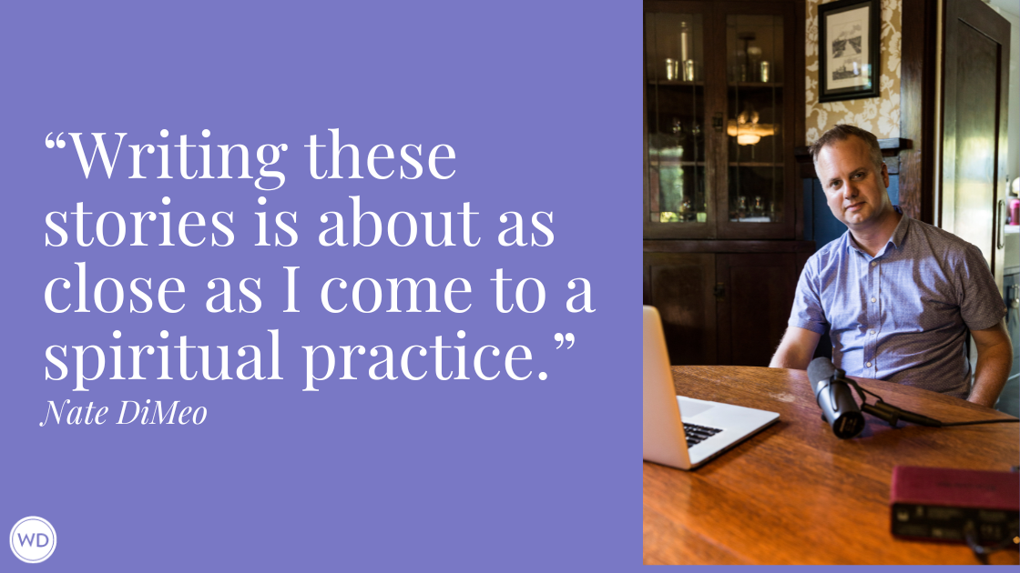 Nate DiMeo: On the Power of Writing Short Stories - Writer's Digest