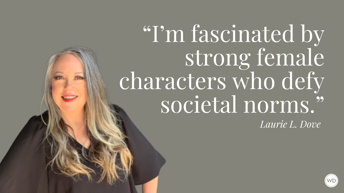 Laurie L. Dove: I Have Carried Parts of This Story My Entire Life