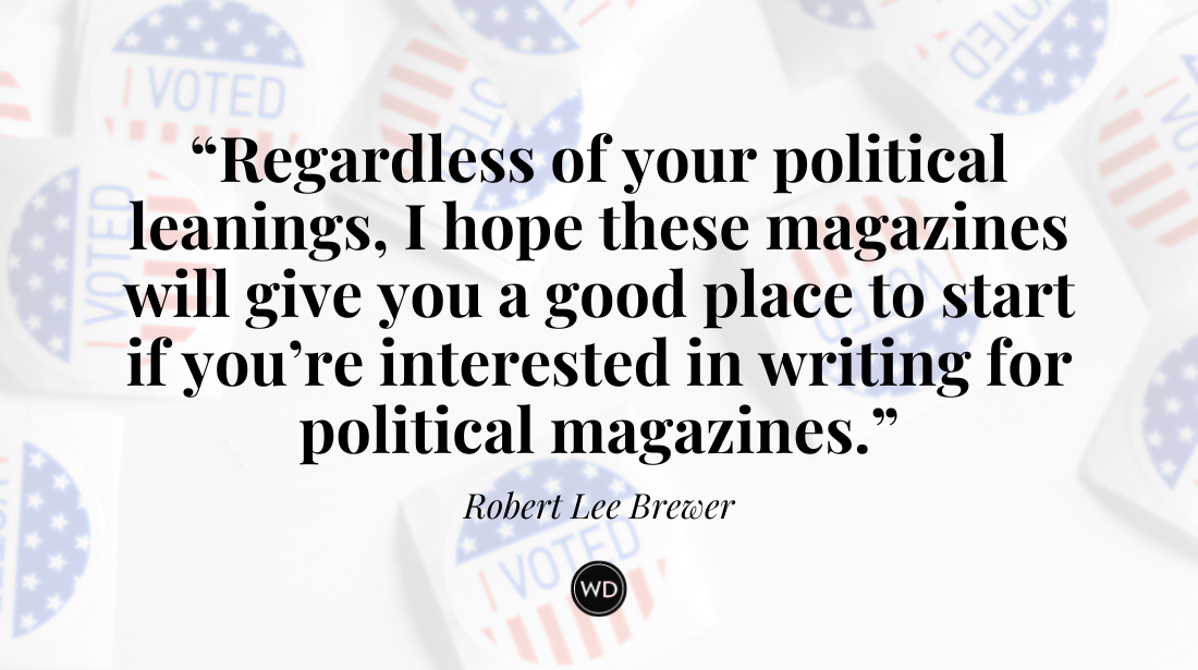 6 Political Magazines Open to Submissions - Writer's Digest